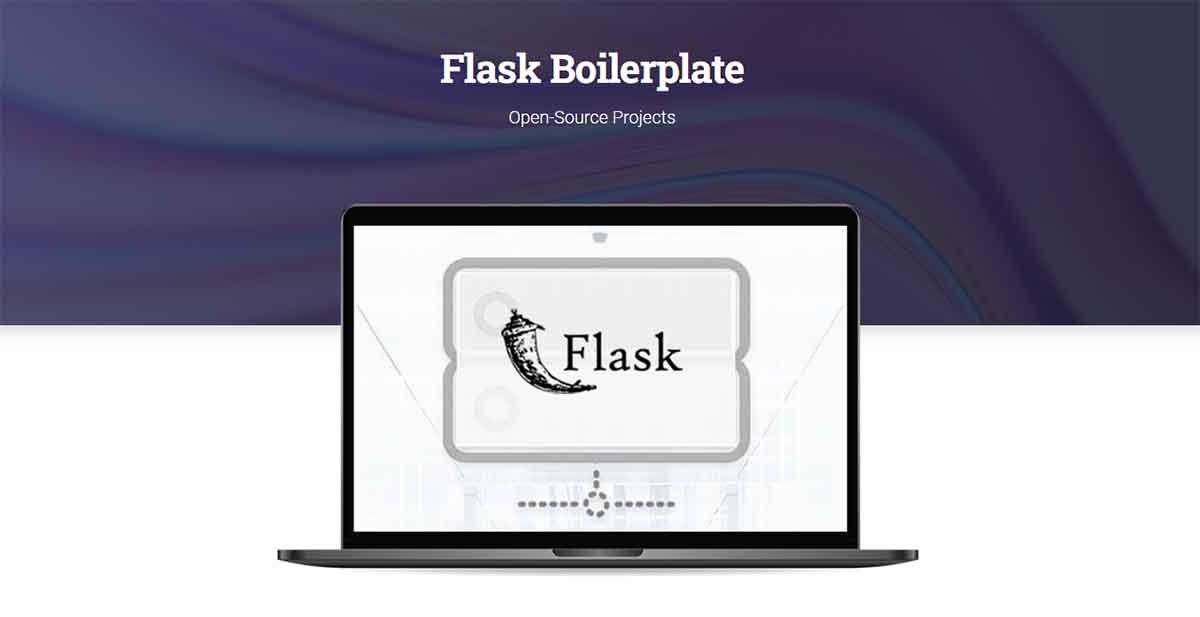 Flask Boilerplates - Open-Source and Free Flask Boilerplates - Open-Source and Free